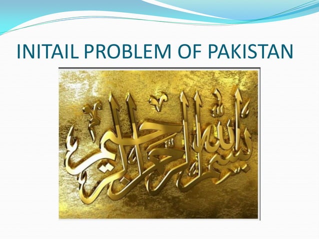 Initail problem of pakistan [autosaved] | PPT