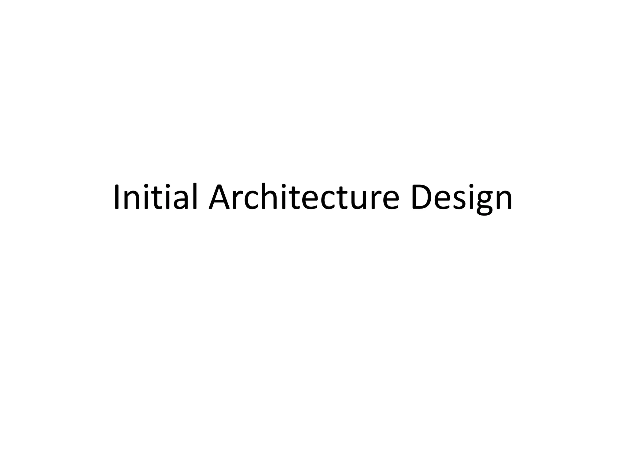 Initial Architectural Design (Game Architecture) | PPTX