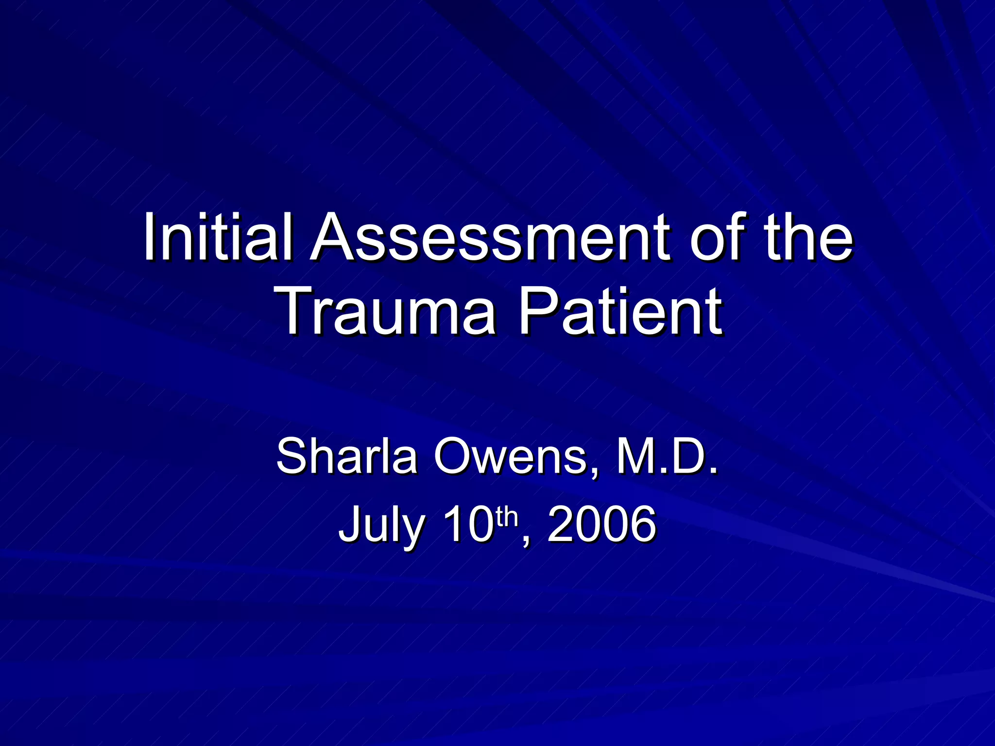 Initial assessment of the trauma patient | PPT