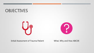 Initial assessment of trauma patient | PPTX