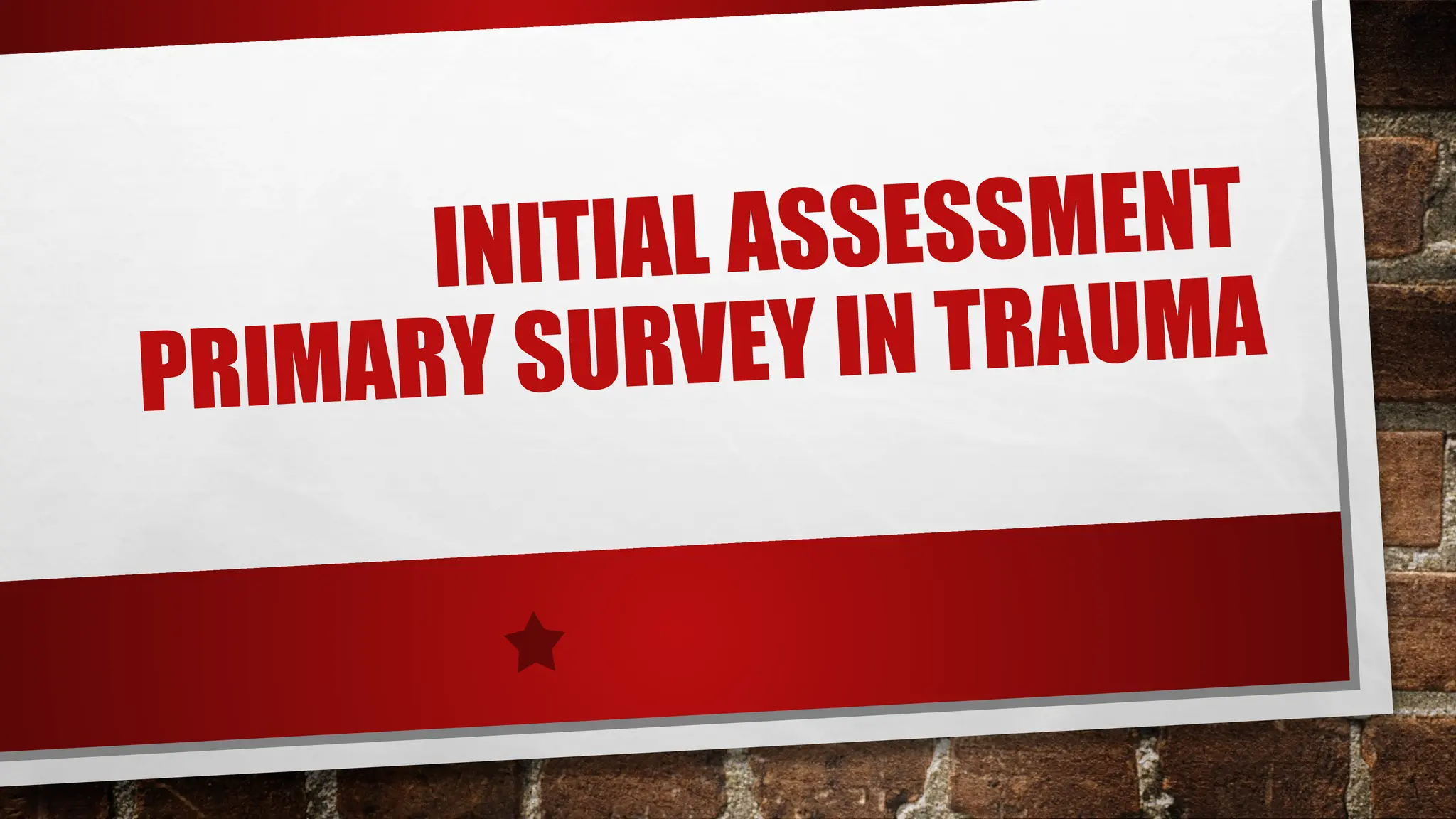 INITIAL ASSESSMENT PRIMARY SURVEY IN TRAUMA.pptx