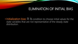 Output analysis for simulation models / Elimination of initial Bias | PPTX