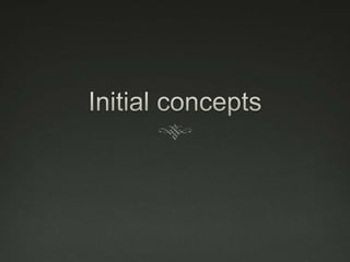 Initial concepts | PPTX