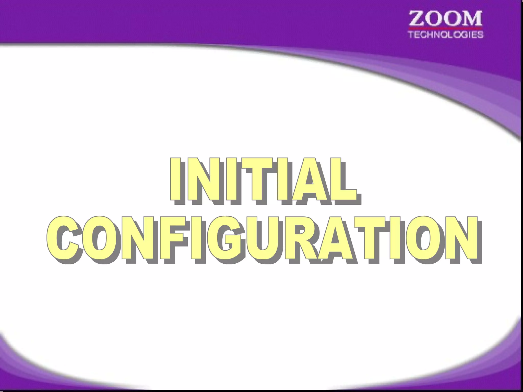 Initial Configuration of Router | PPT