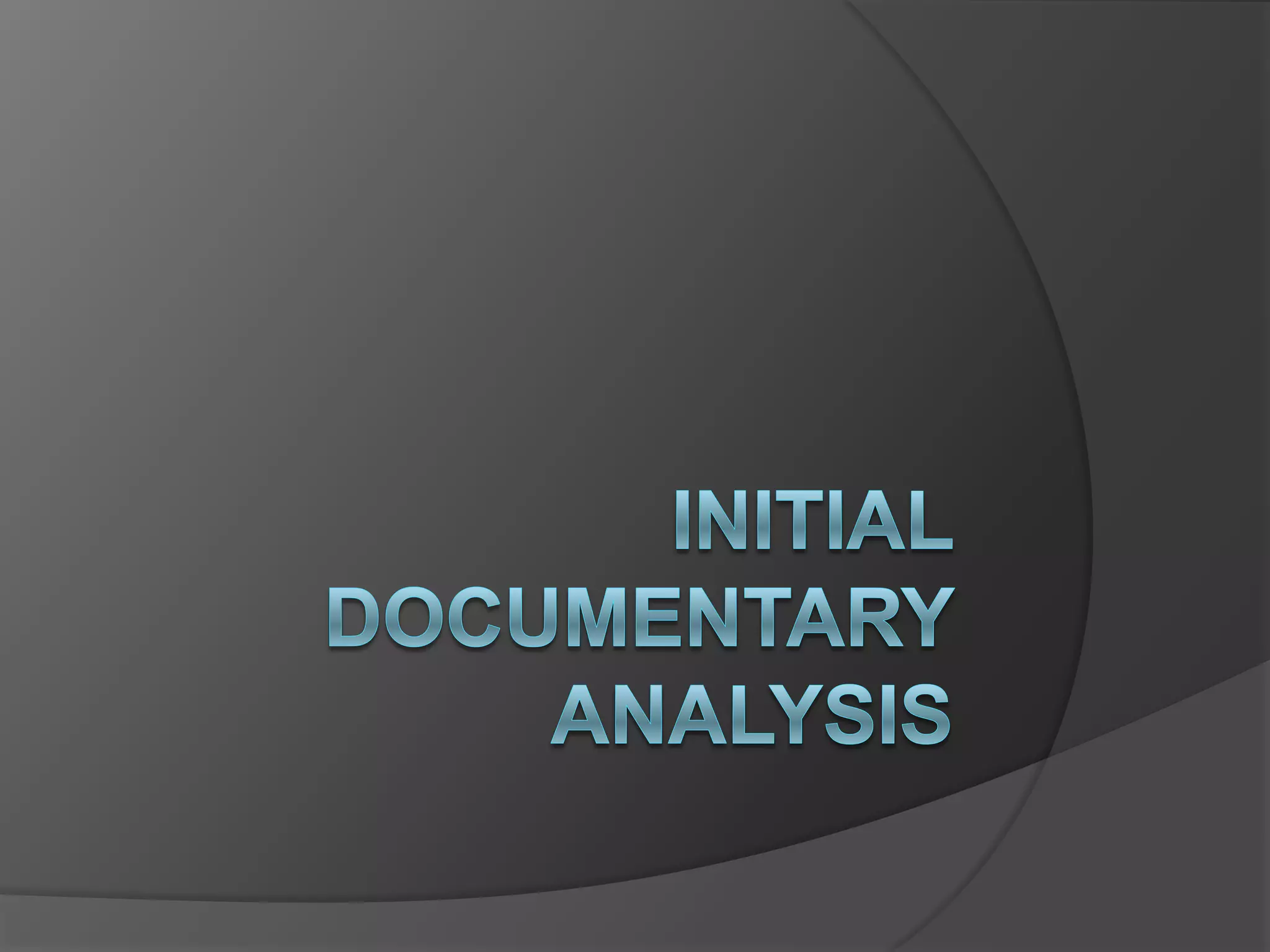Initial documentary analysis | PPT