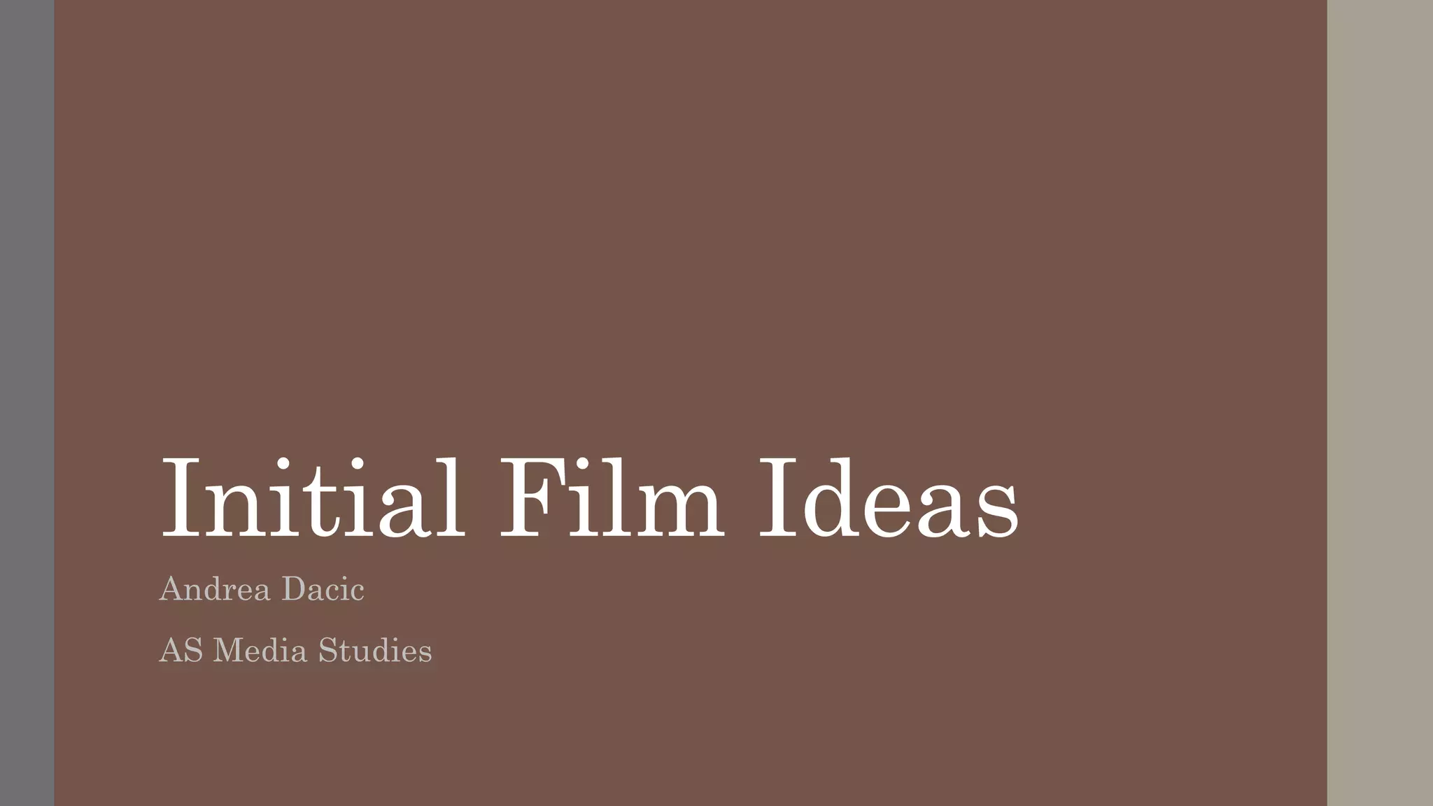 Initial Film Ideas | PPT