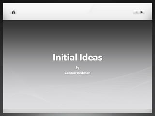 Initial ideas | PPTX
