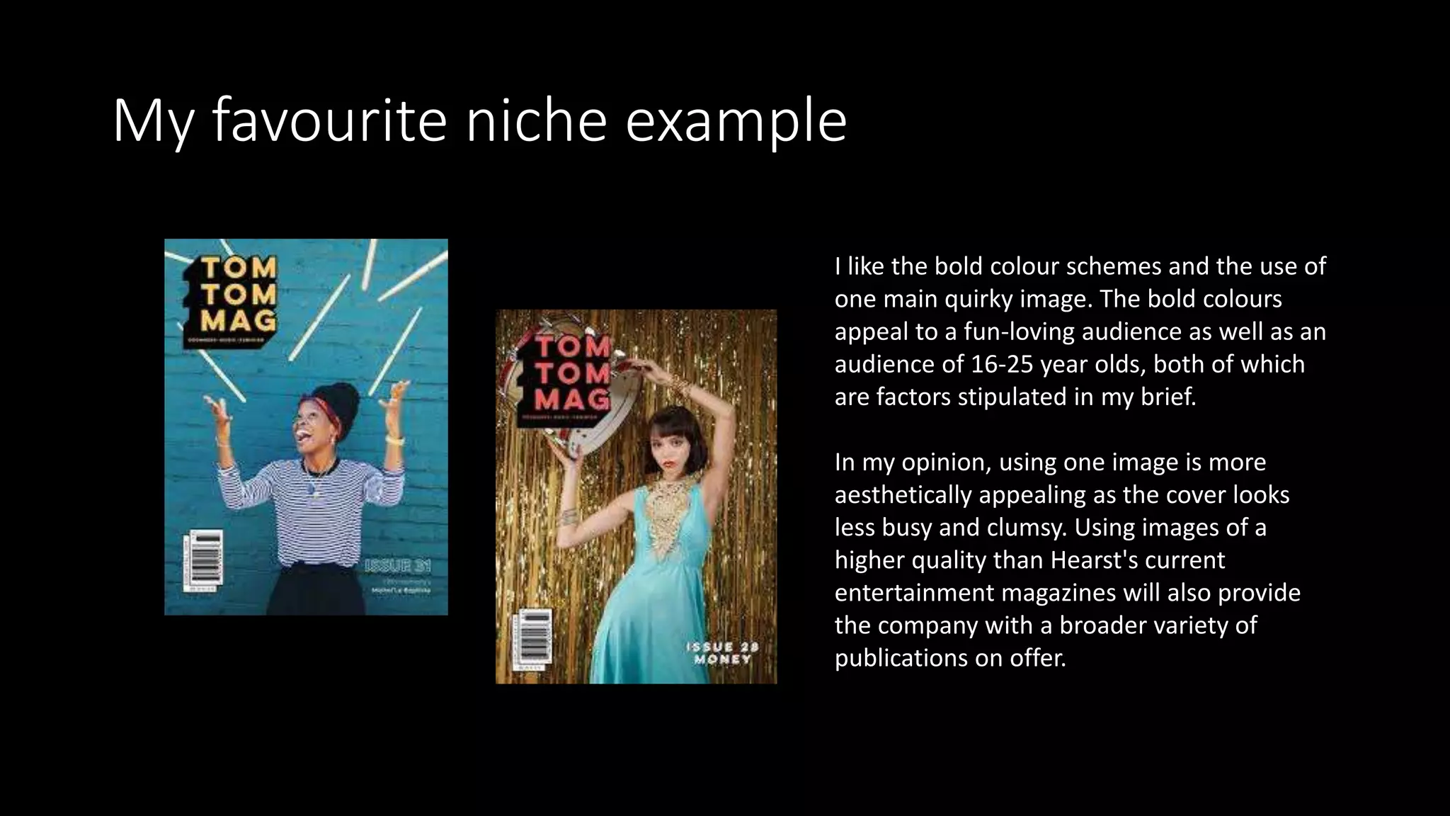 Initial ideas colours and niche examples-3 | PPT | Free Download