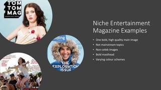 Initial ideas colours and niche examples-3 | PPT