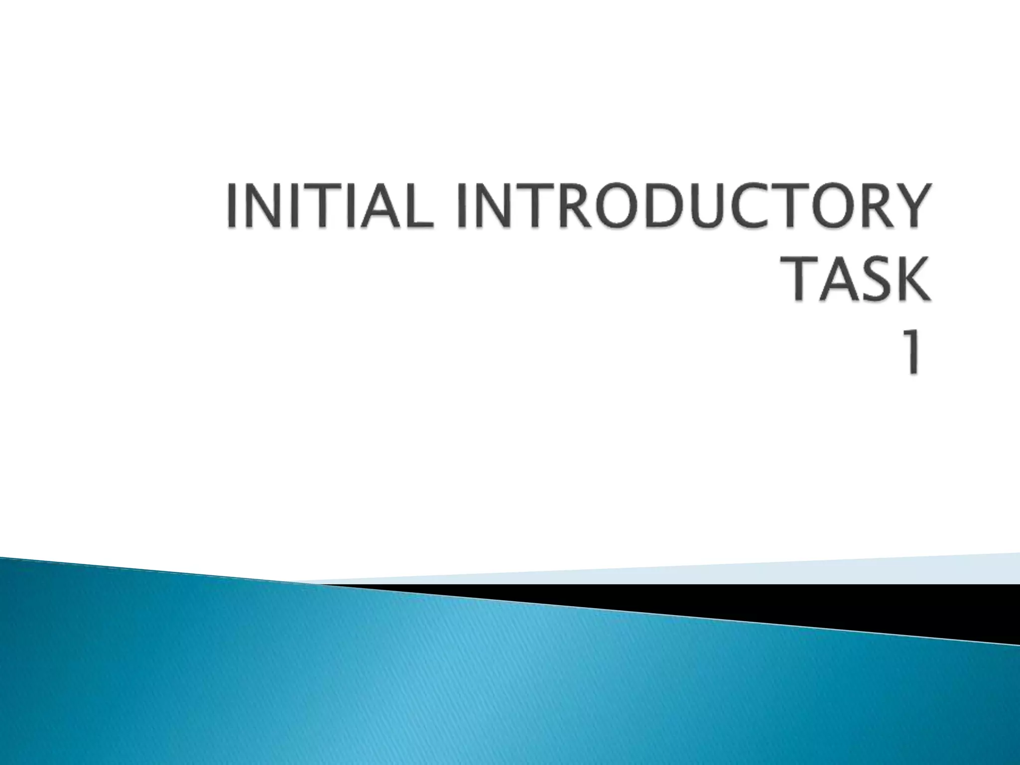 Initial introductory task | PPTX