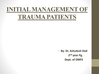 Initial mng of trauma pts. | PPTX