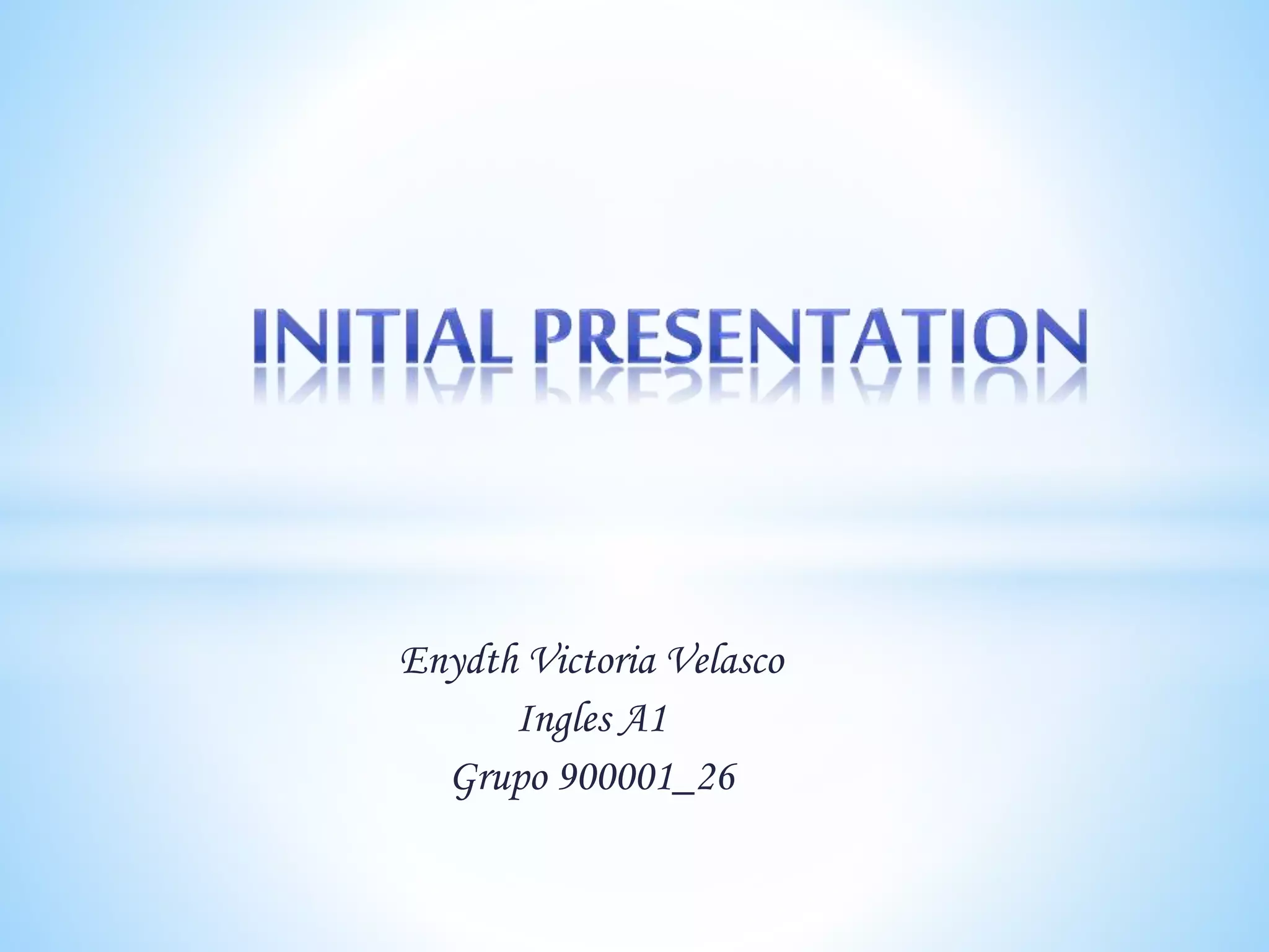 Initial presentation | PPT
