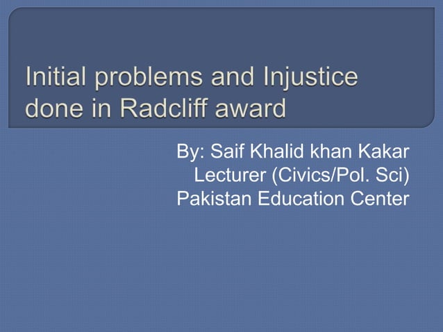 Initial problems & injustices in radcliff award | PPTX | Islam | Religion & Spirituality