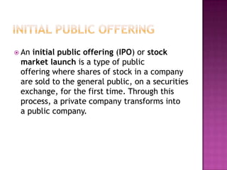 Initial public offering – the process & stock | PPTX
