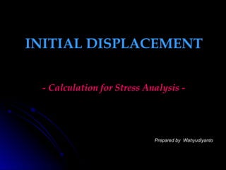 Initial Thermal Movement for Calculation for Stress Analysis | PPT