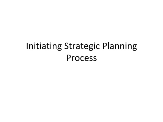 Initiating strategic planning process | PPT