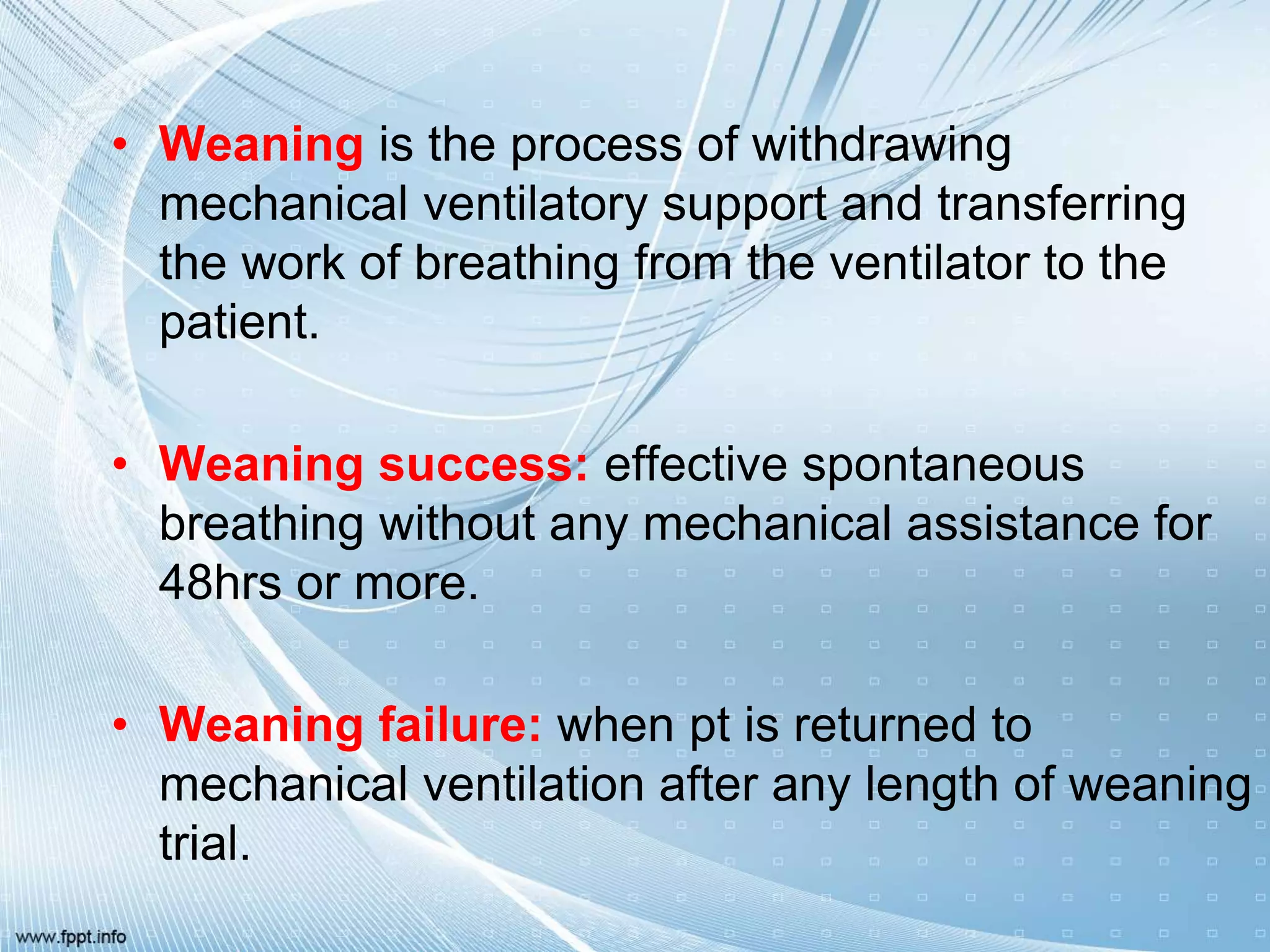 Initiation of mechanical ventilation and weaning | PPTX