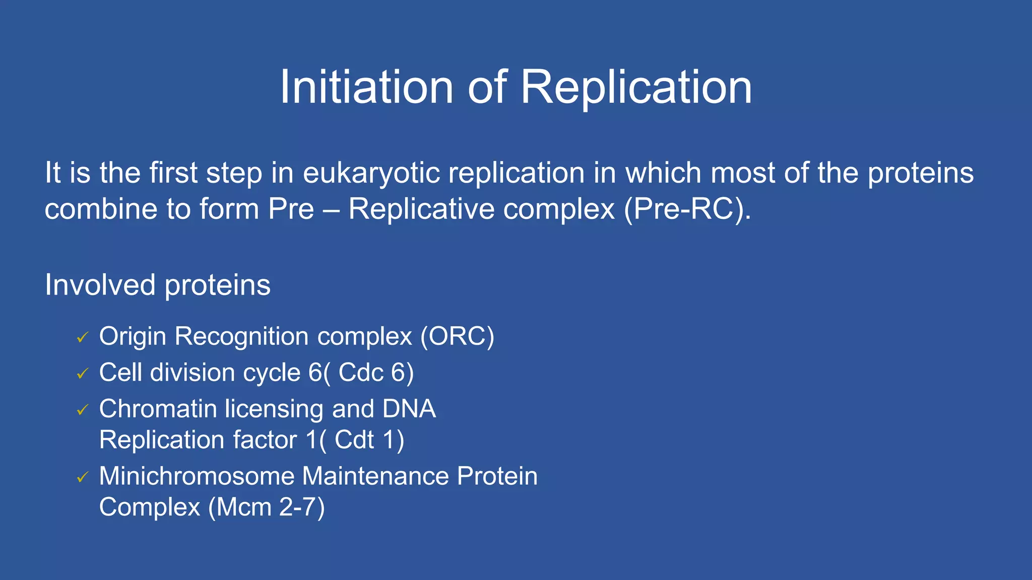 INITIATION OF REPLICATION IN EUKARYOTES.pptx