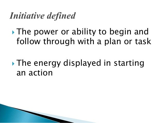 Initiative