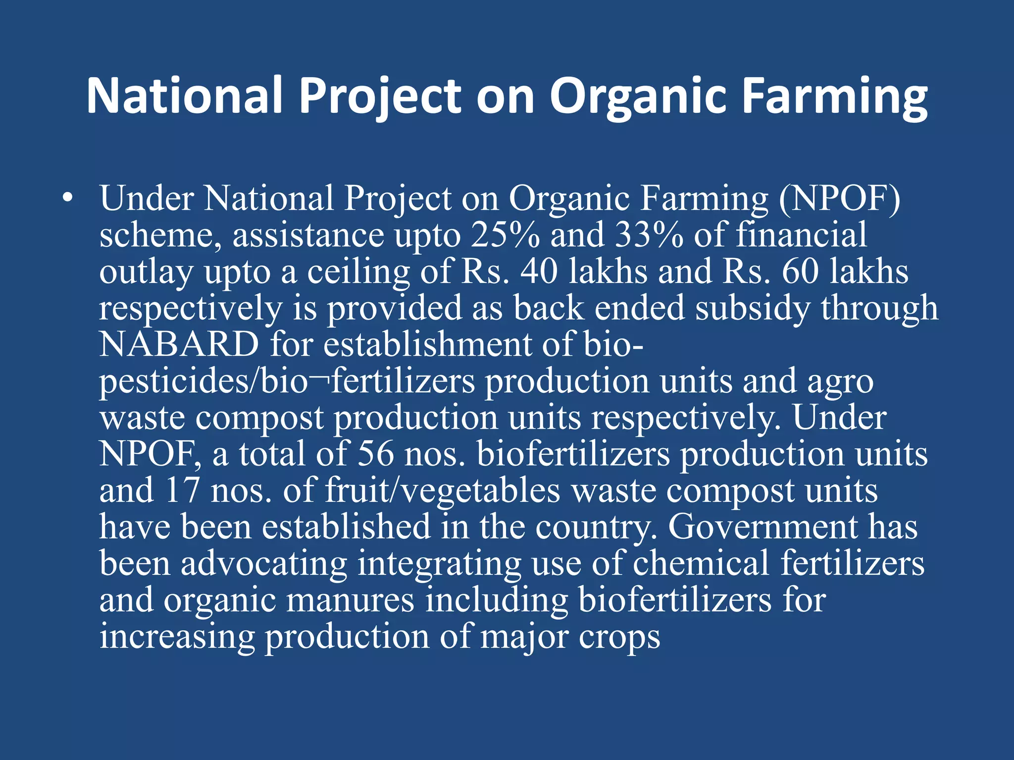 INITIATIVES TAKEN BY GOVERNMENT FOR PROMOTING ORGANIC FARMING | PPTX