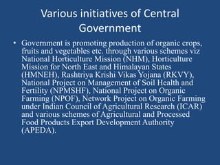 INITIATIVES TAKEN BY GOVERNMENT FOR PROMOTING ORGANIC FARMING | PPTX