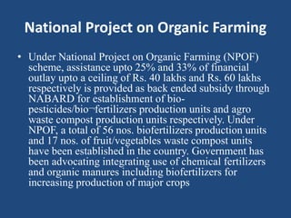 INITIATIVES TAKEN BY GOVERNMENT FOR PROMOTING ORGANIC FARMING | PPTX