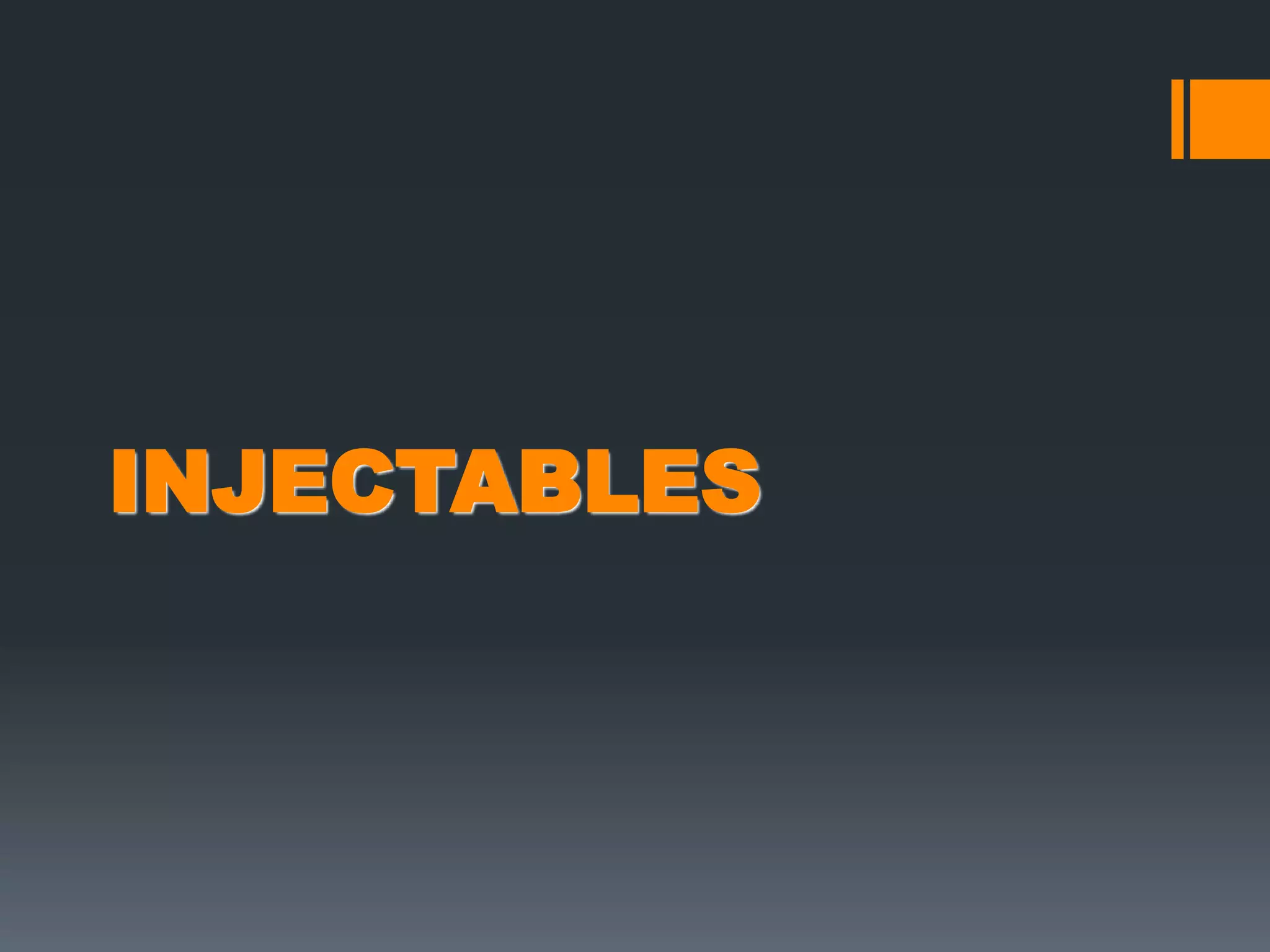 Injectables.ppt