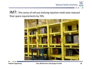 Care maintenance and storage of molds | PPTX