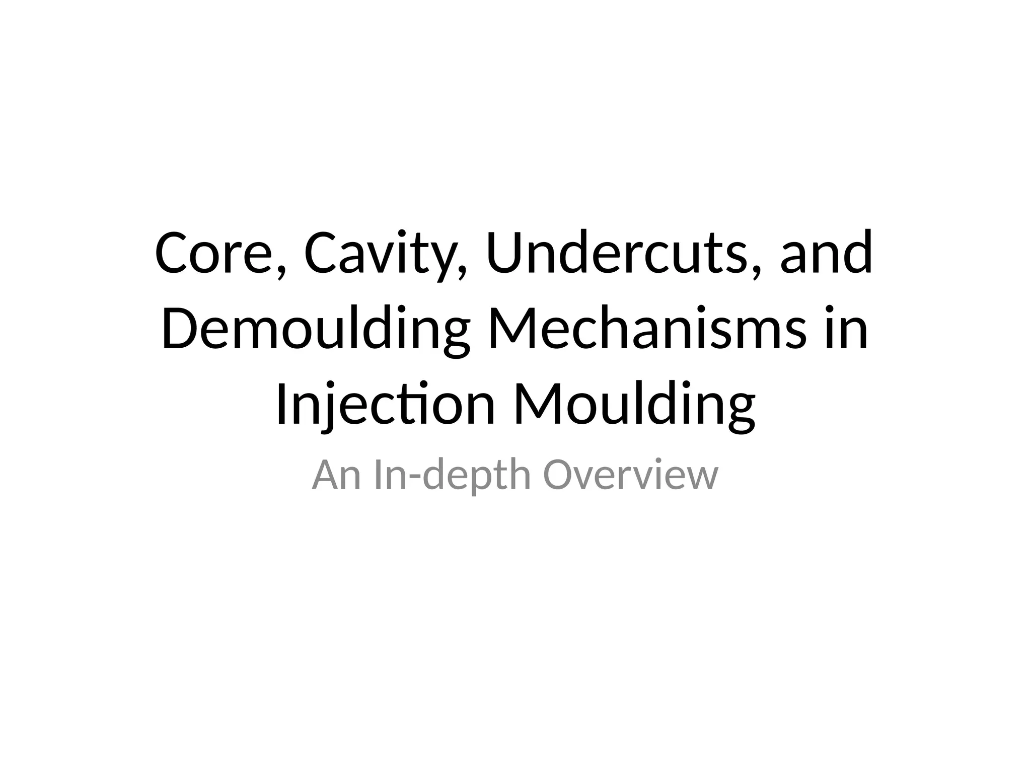 Injection_Moulding_Undercuts_and_Demoulding.pptx