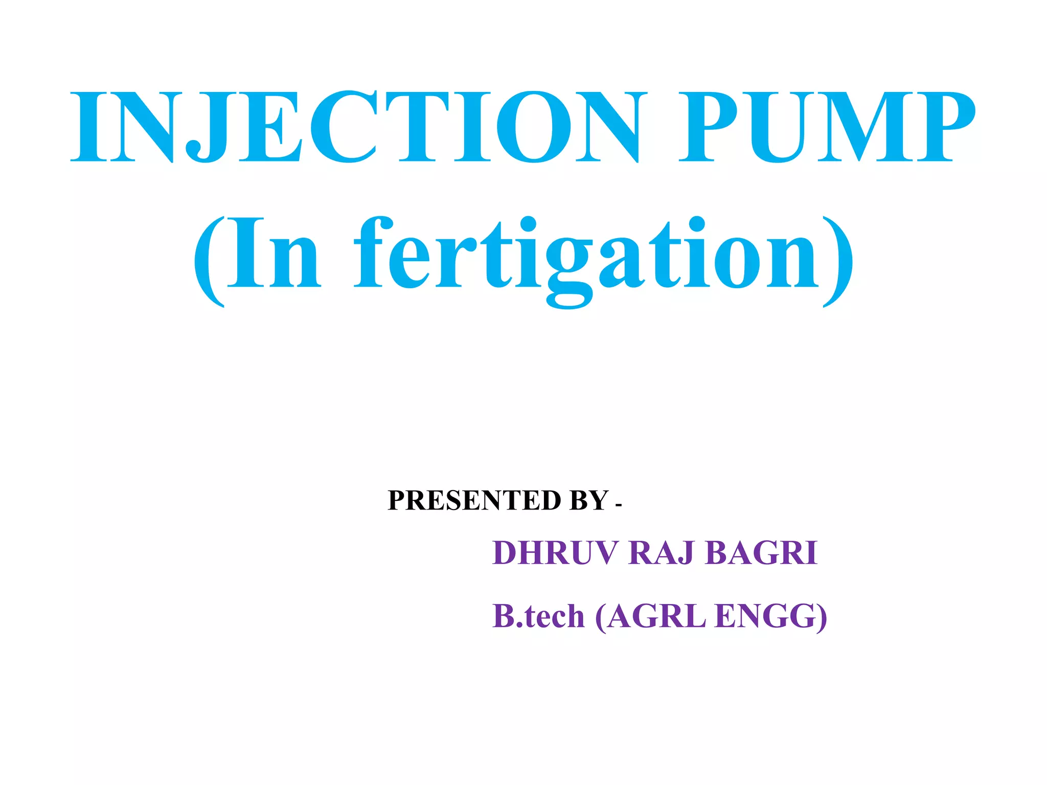 Injection Pump (fertigation method) | PPTX