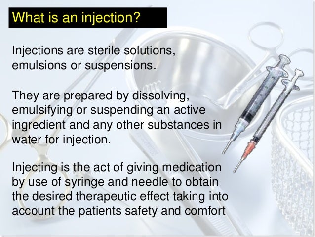 Injections