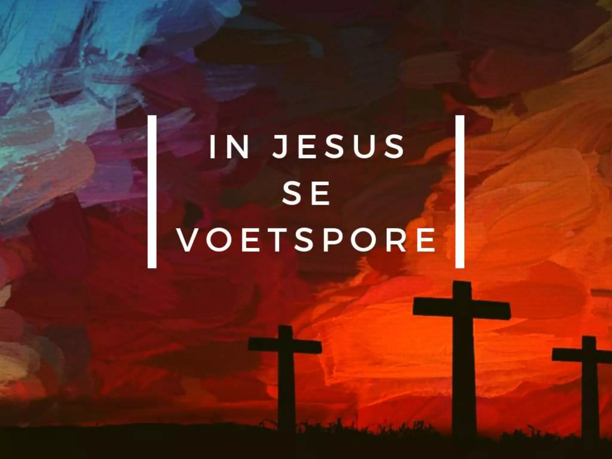 Tema:In Jesus se voetspore Deel 3 Opstanding | PPT