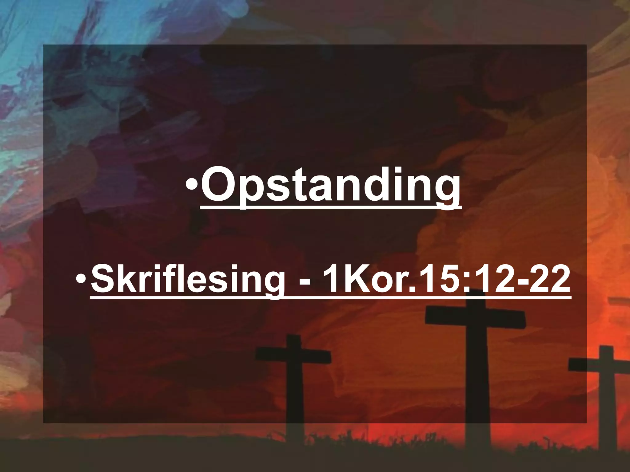 Tema:In Jesus se voetspore Deel 3 Opstanding | PPT