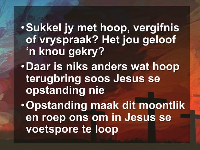 Tema:In Jesus se voetspore Deel 3 Opstanding | PPT