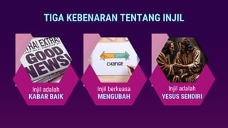 Injil - Firman Kebenaran. | PPTX