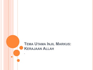 Injil markus selayang pandang | PPTX