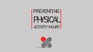 Preventing Physical Injuries | PDF