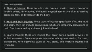 DIFFERENT TYPES OF INJURIES AND EMERGENCY RESPONSES | PPTX