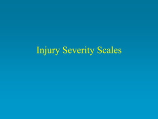 Injuryseverityscales.ppt | Death, Injury, or Military Conflict ...