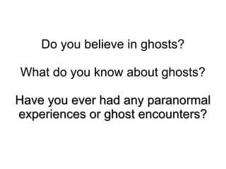 Ghosts | PPT