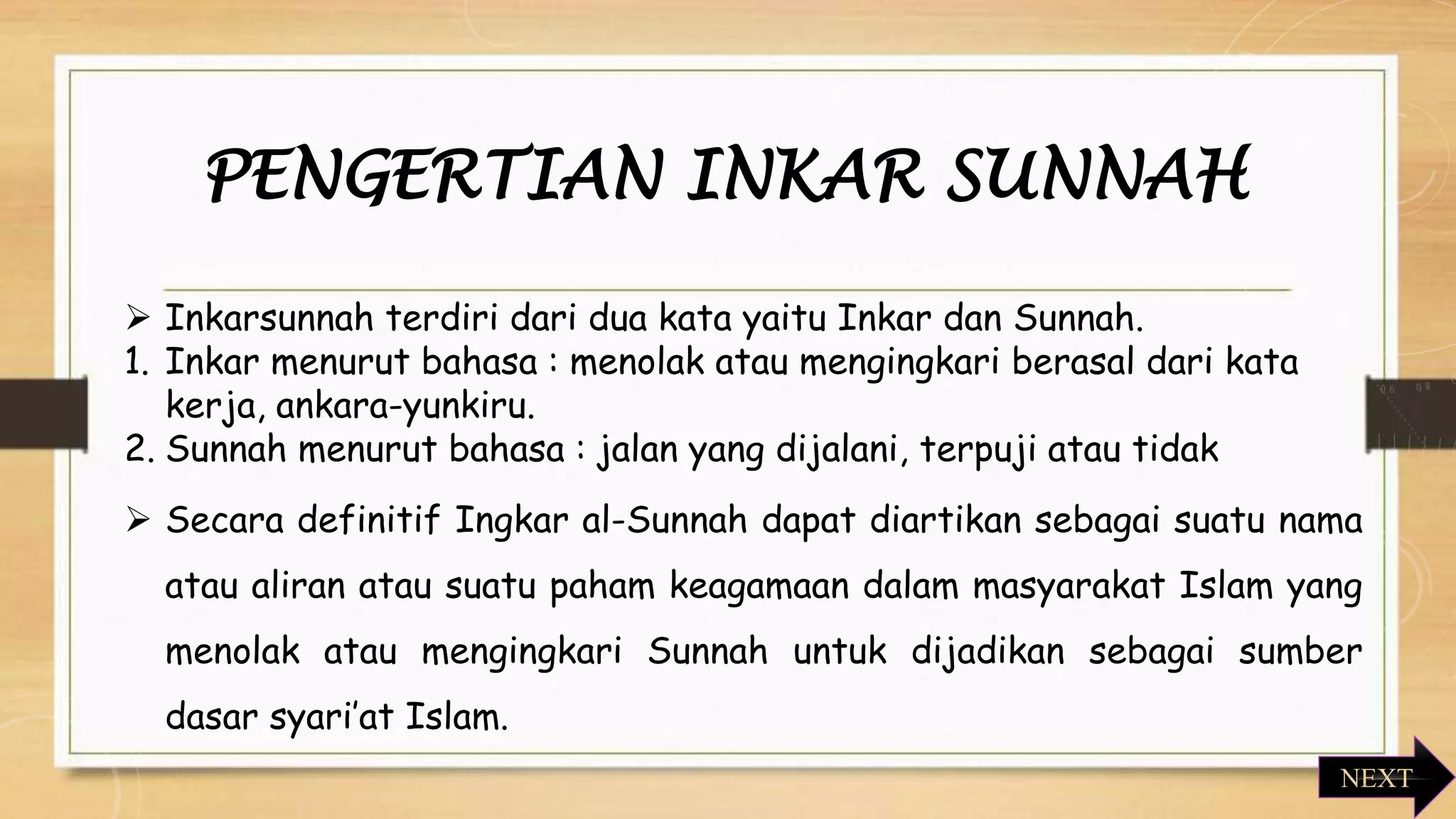 Inkar sunnah, sejarah dan bantahan terhadapnya | PPTX
