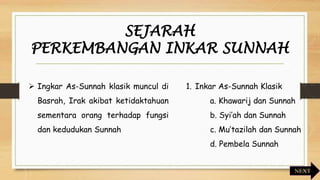 Inkar sunnah, sejarah dan bantahan terhadapnya | PPTX