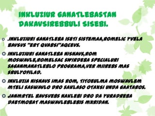 Inkluziuri gana tleba | PPTX