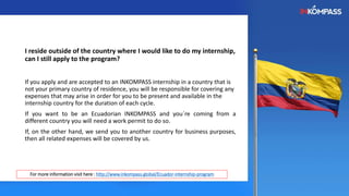 INKOMPASS ECUADOR - A Philip Morris International Internship Program | PPT