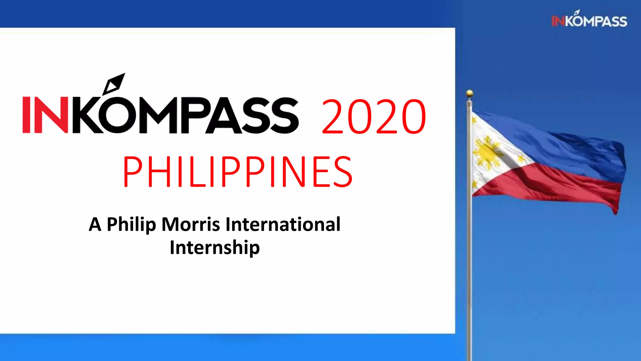 INKOMPASS Philippines - A Philip Morris International Internship ...