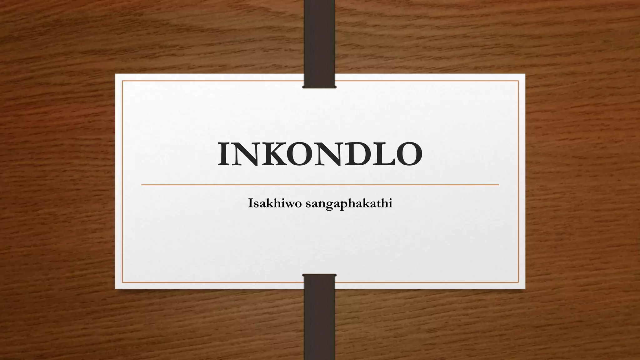 Inkondlo | PPTX