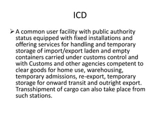 Inland container depot(icd) | PPTX