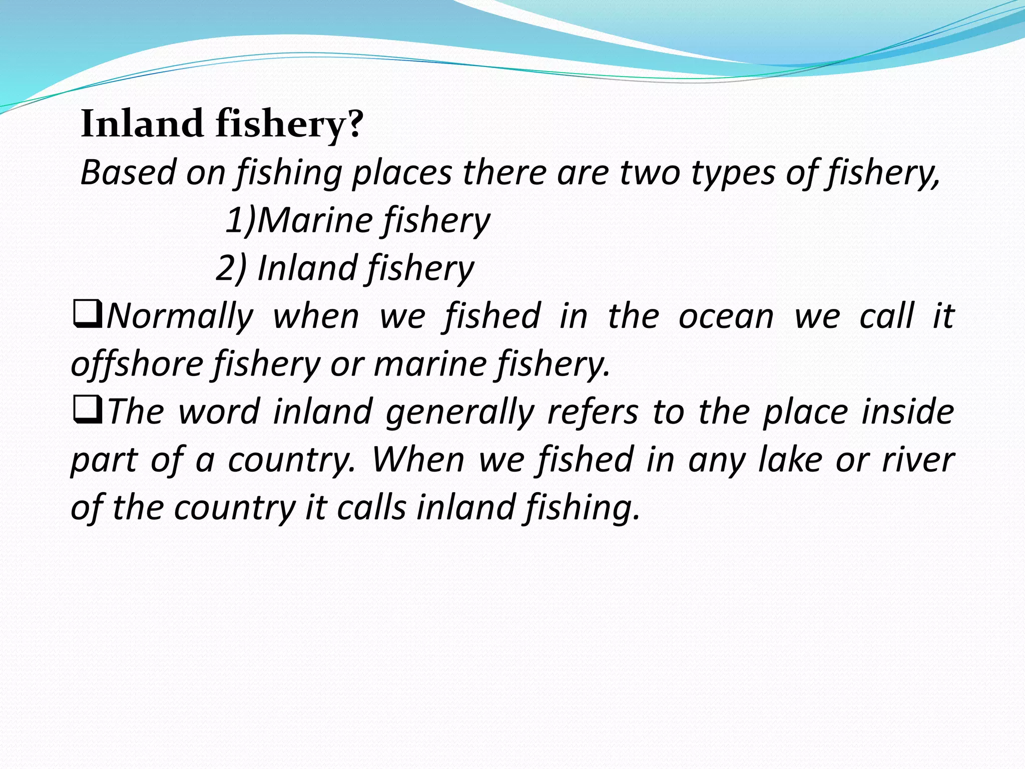 Inland fishery in the worlld | PPTX