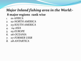 Inland fishery in the worlld | PPTX