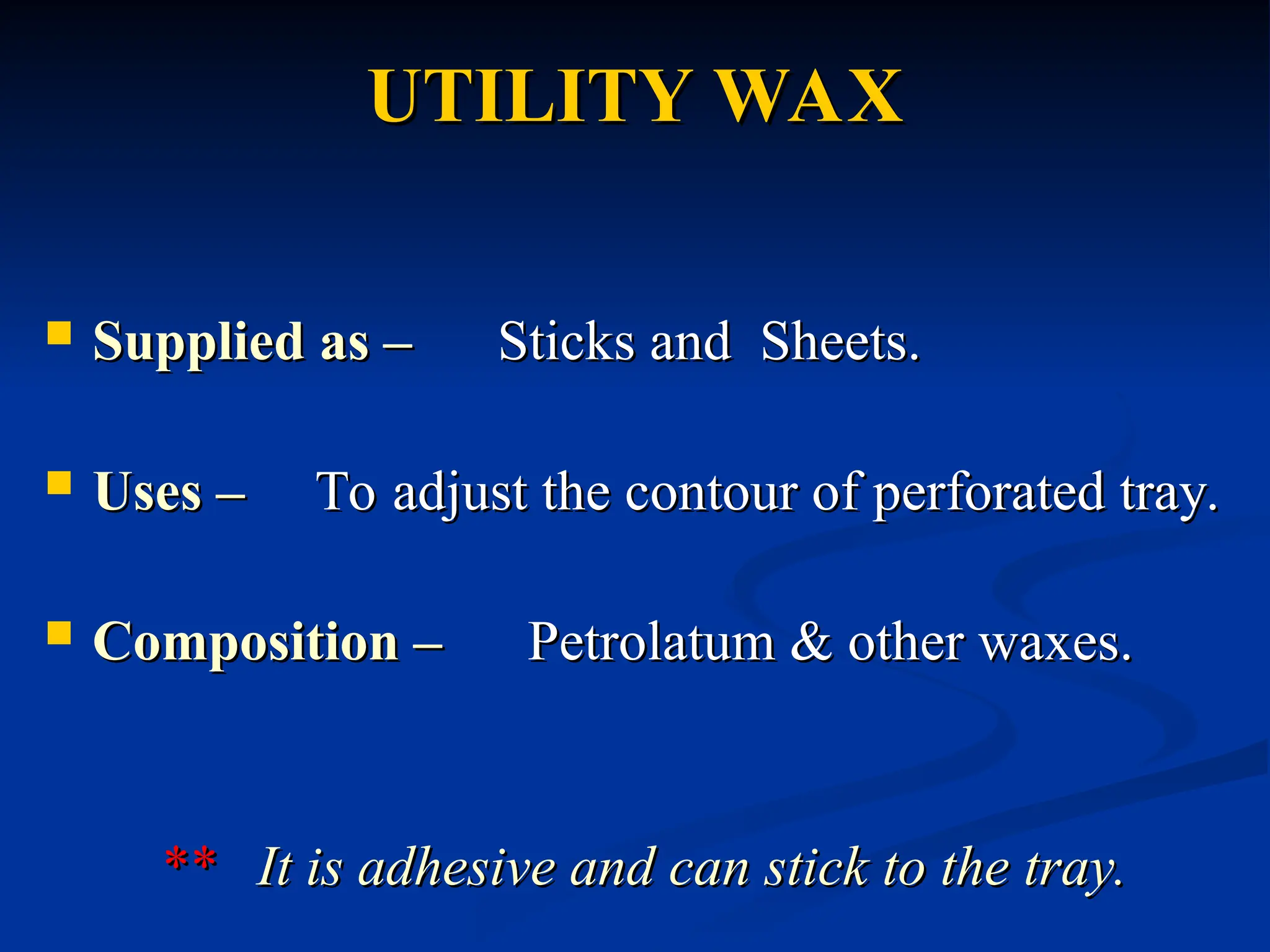 Inlay_Casting_Wax-BDS_II_Year-31-12-14.ppt